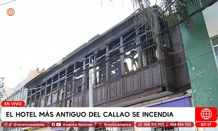 Voraz incendio consume emblemático hotel en el Callao