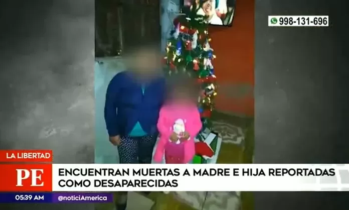 La Libertad: Hallaron muertas a madre e hija reportadas como desaparecidas