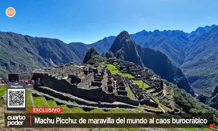 Machu Picchu: de maravilla del mundo al caos burocrático