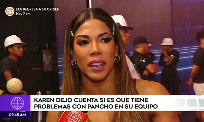 EEG: Karen Dejo reveló si es que tiene problemas con Pancho Rodríguez ...