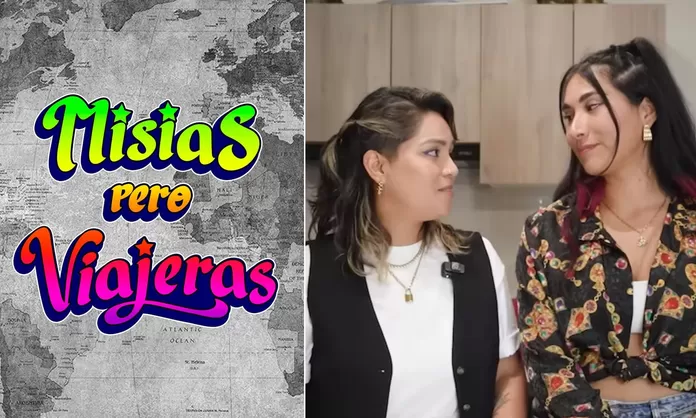 'Misias pero viajeras' confirman cierre de canal de YouTube